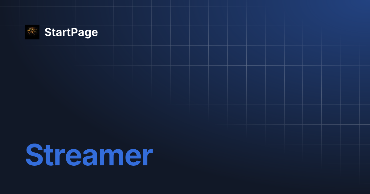 Streamer | StartPage